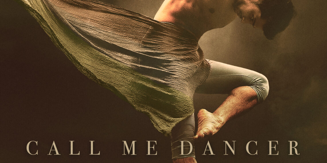 CALL ME DANCER – World & NYC Premieres Announced! – Hello Namaste